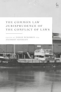The Common Law Jurisprudence of the Conflict of Laws – EAPIL